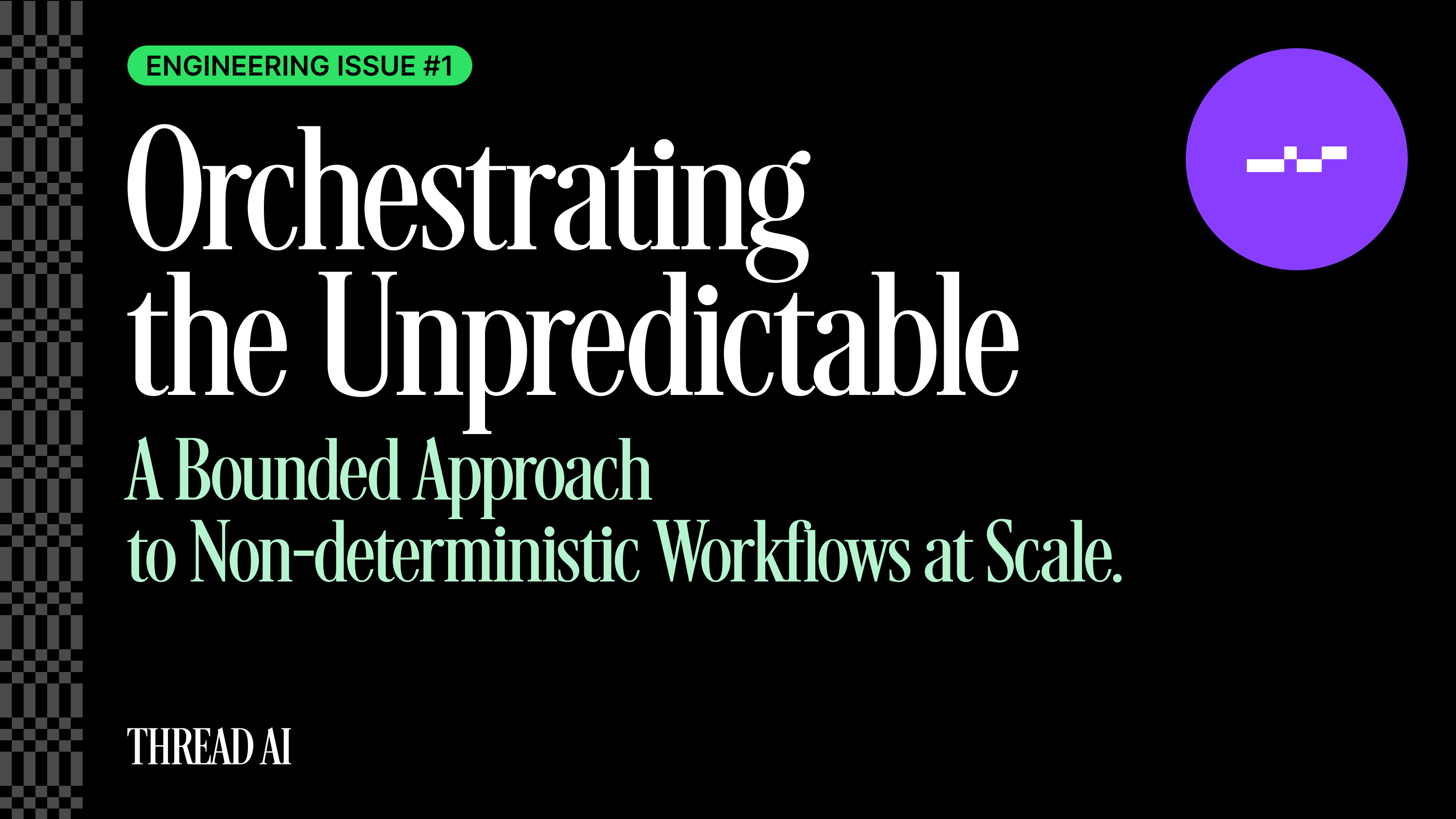 Orchestrating the Unpredictable